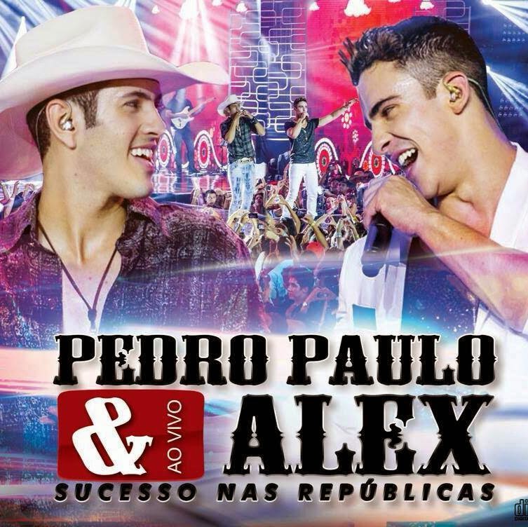 Pedro Paulo & Alex PPA | Só Musicas