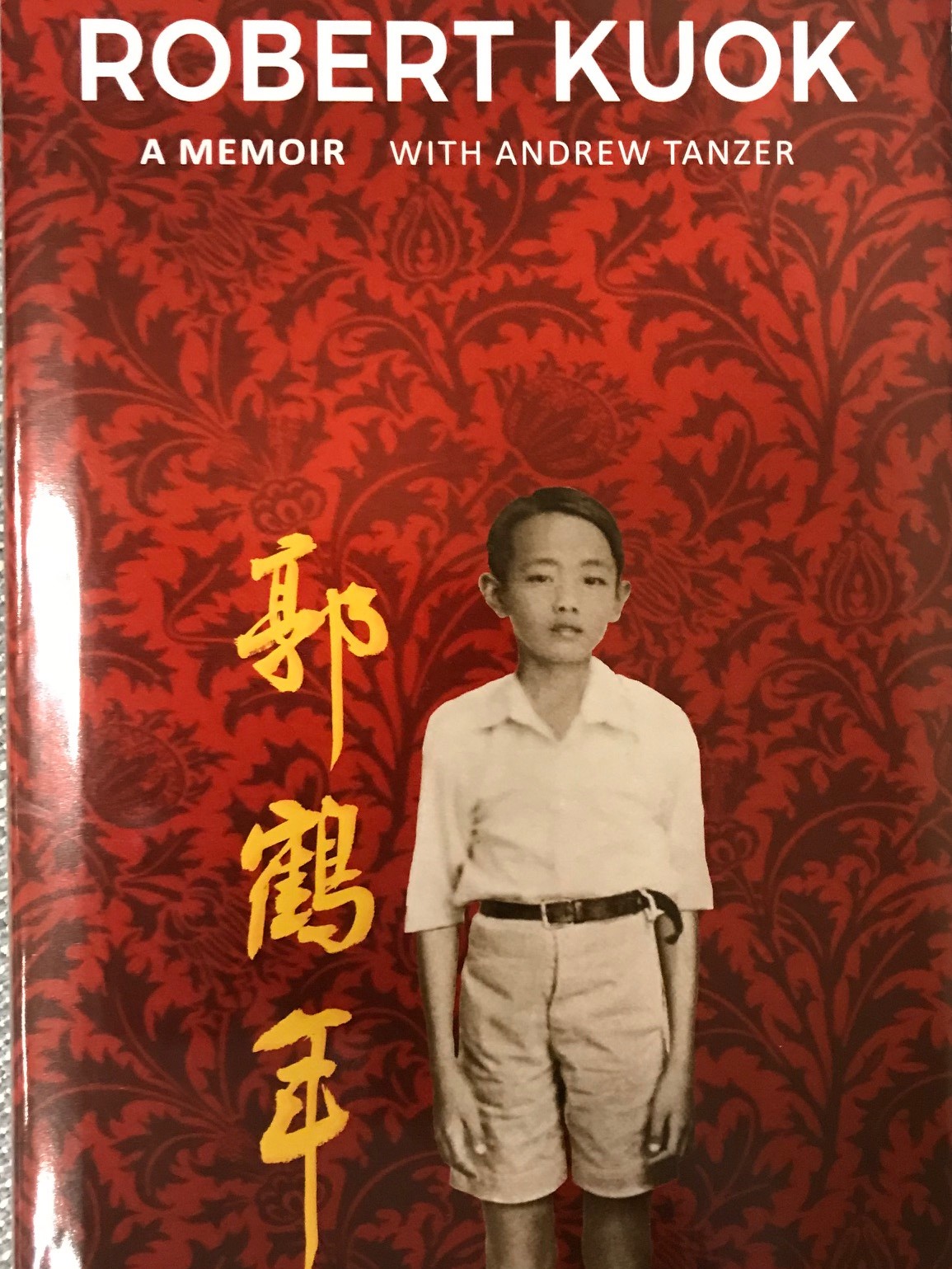 LIM Yu-Book : Robert Kuok, A Memoir