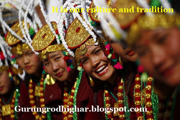 Gurung Culture and Tradition: THE GURUNGS OF NEPAL