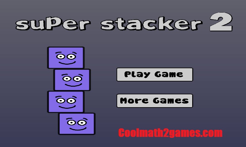 cool math 2: Super Stacker 2 Play free games on Coolmath2games.com