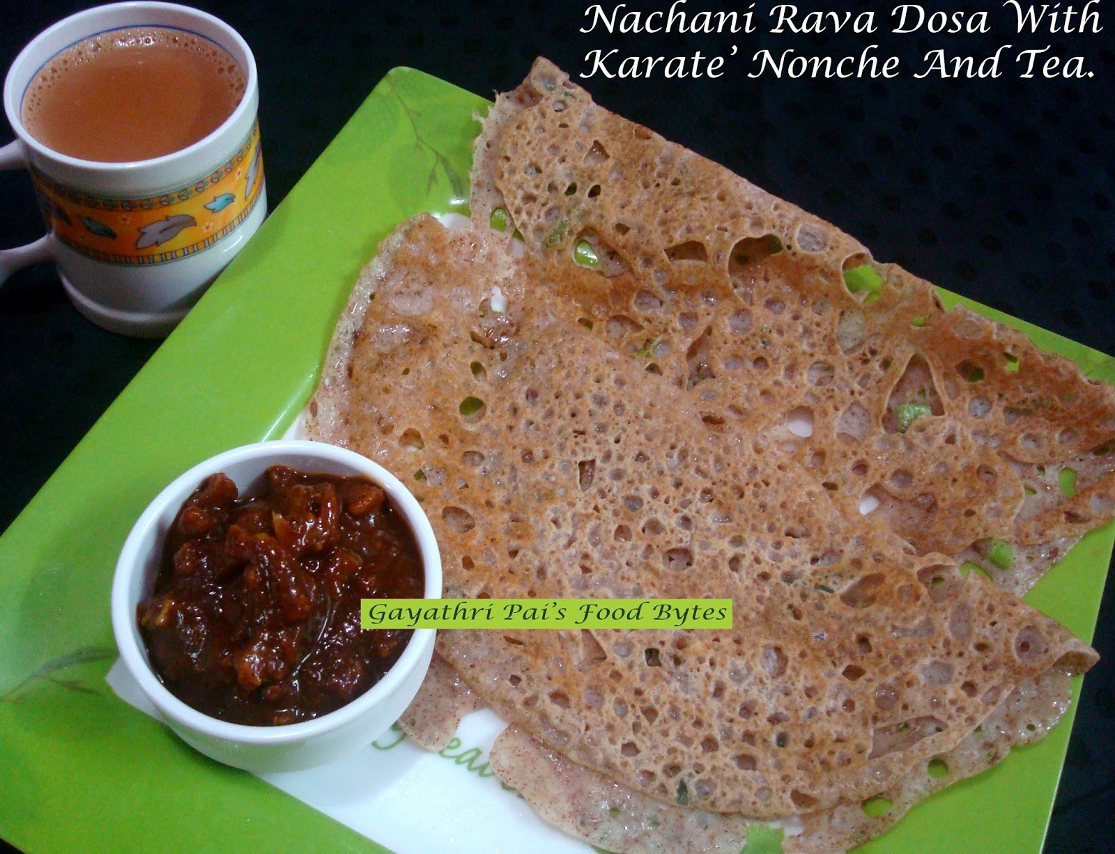 Gayathri Pai's Food Bytes: Nachani Rava Dosa With Bitter Gourd Pickle ...