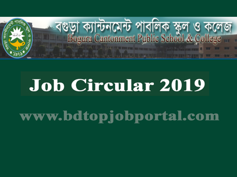 Bogra Cantonment Public School and College Job Circular 2019