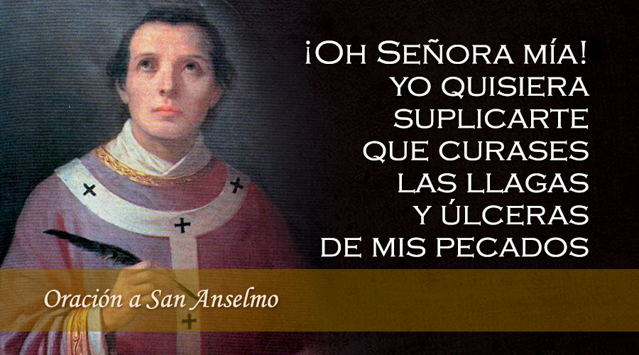 ® Santoral Católico ®: ORACIÓN A SAN ANSELMO