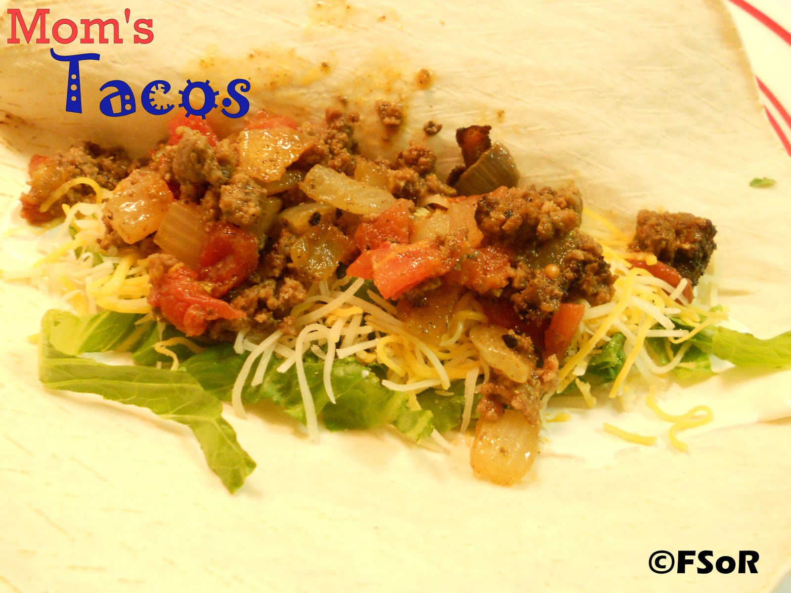 Fantastical Sharing of Recipes: Mom's Tacos