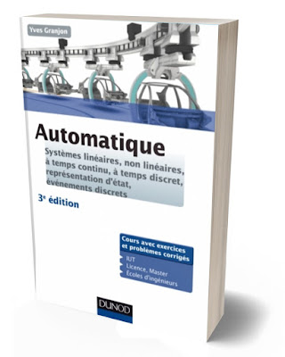 Automatique. Systèmes linéaires, non linéaires, à temps continu, à ...