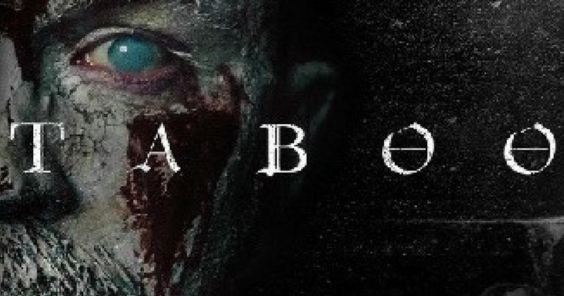 Taboo 2017 ~ i Tv Serie