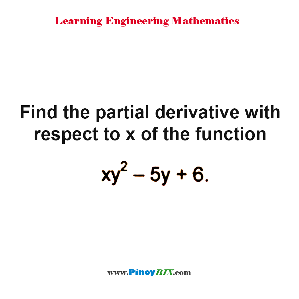 Solution Find The Partial Derivative With Respect To X Of The Function solution-find-the-partial-derivative-with-respect-to-x-of-the-function