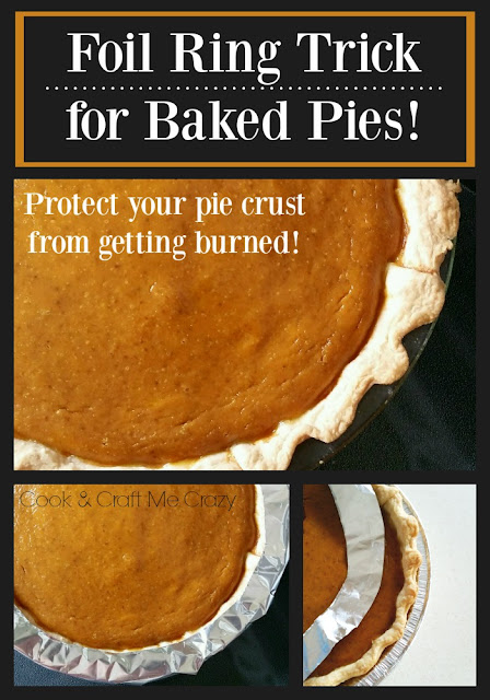 Cook and Craft Me Crazy: Foil Ring Trick for Baked Pies