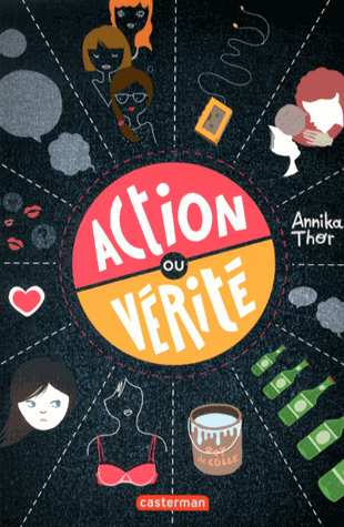 Sous le feuillage: Action ou vérité