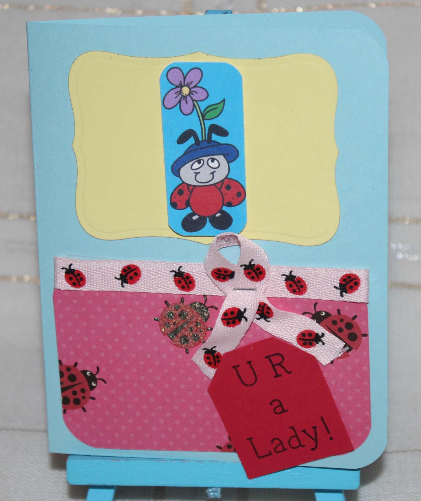 Created by Sunshine HoneyBee: U R a Lady LadyBug Card