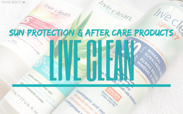 REVIEW + GIVEAWAY: Live Clean Sun Protection & After Care - Prairie Beauty