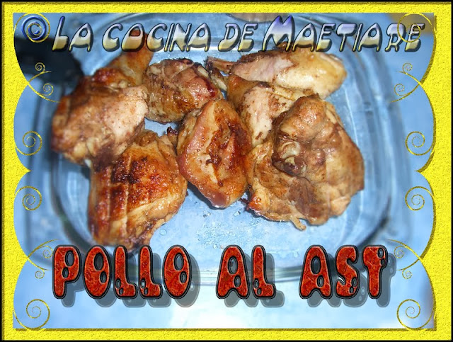 La cocina de Maetiare: Pollo al ast