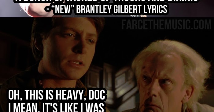 Farce the Music: Monday Morning Memes: George Strait, Brantley Gilbert ...