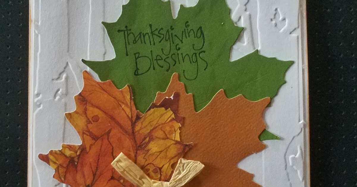 Craftyhairlady : Thanksgiving leaves