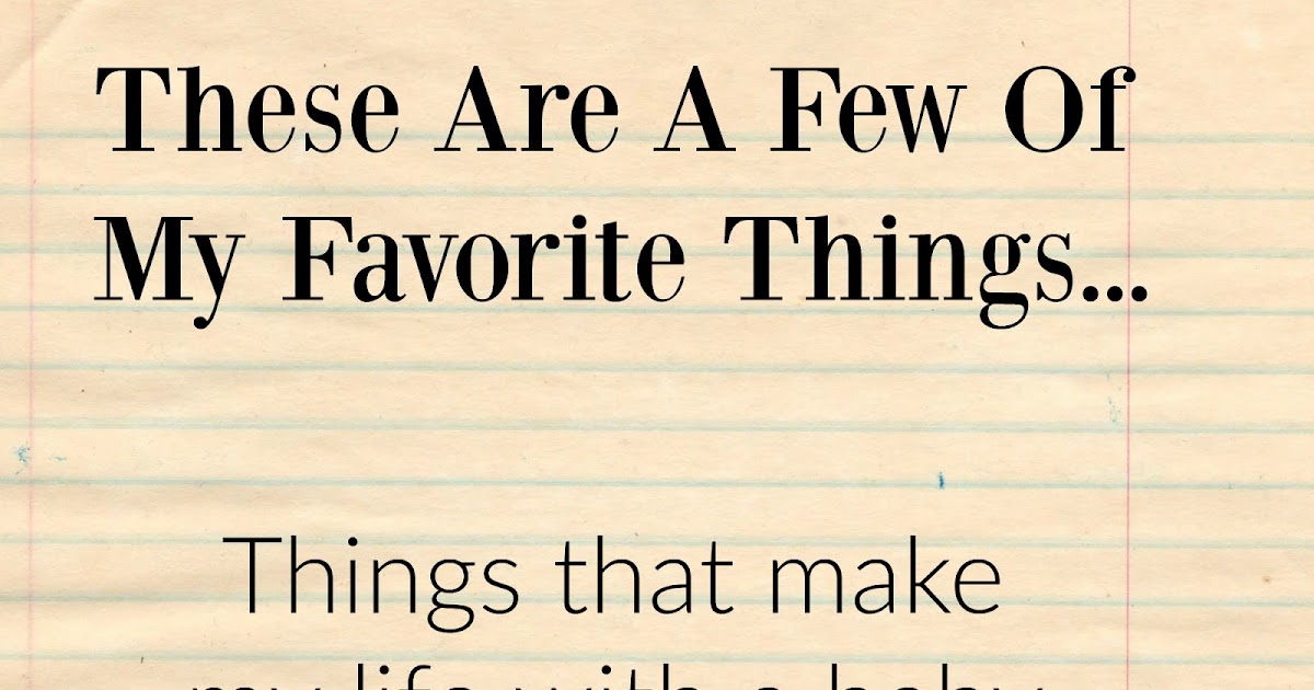 Framing Cali: These Are A Few Of My Favorite Things...