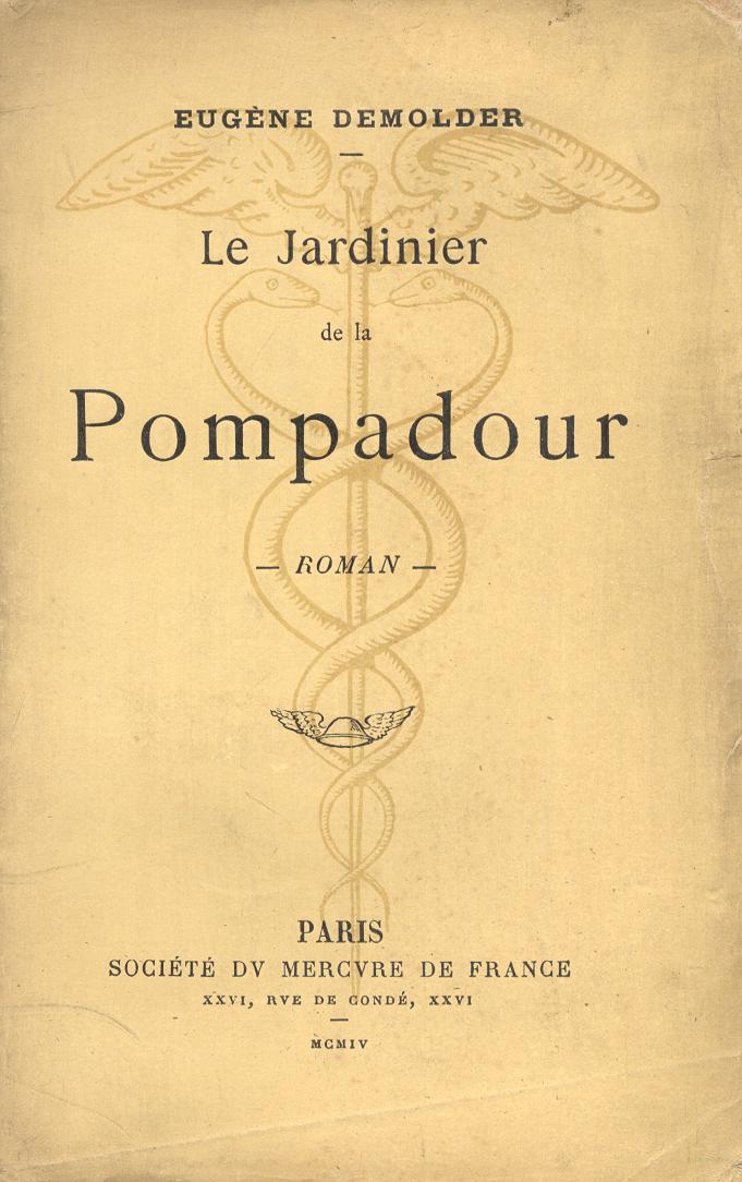 la bibliothèque de SPiRitus: Eugène DEMOLDER, Le Jardinier de la Pompadour