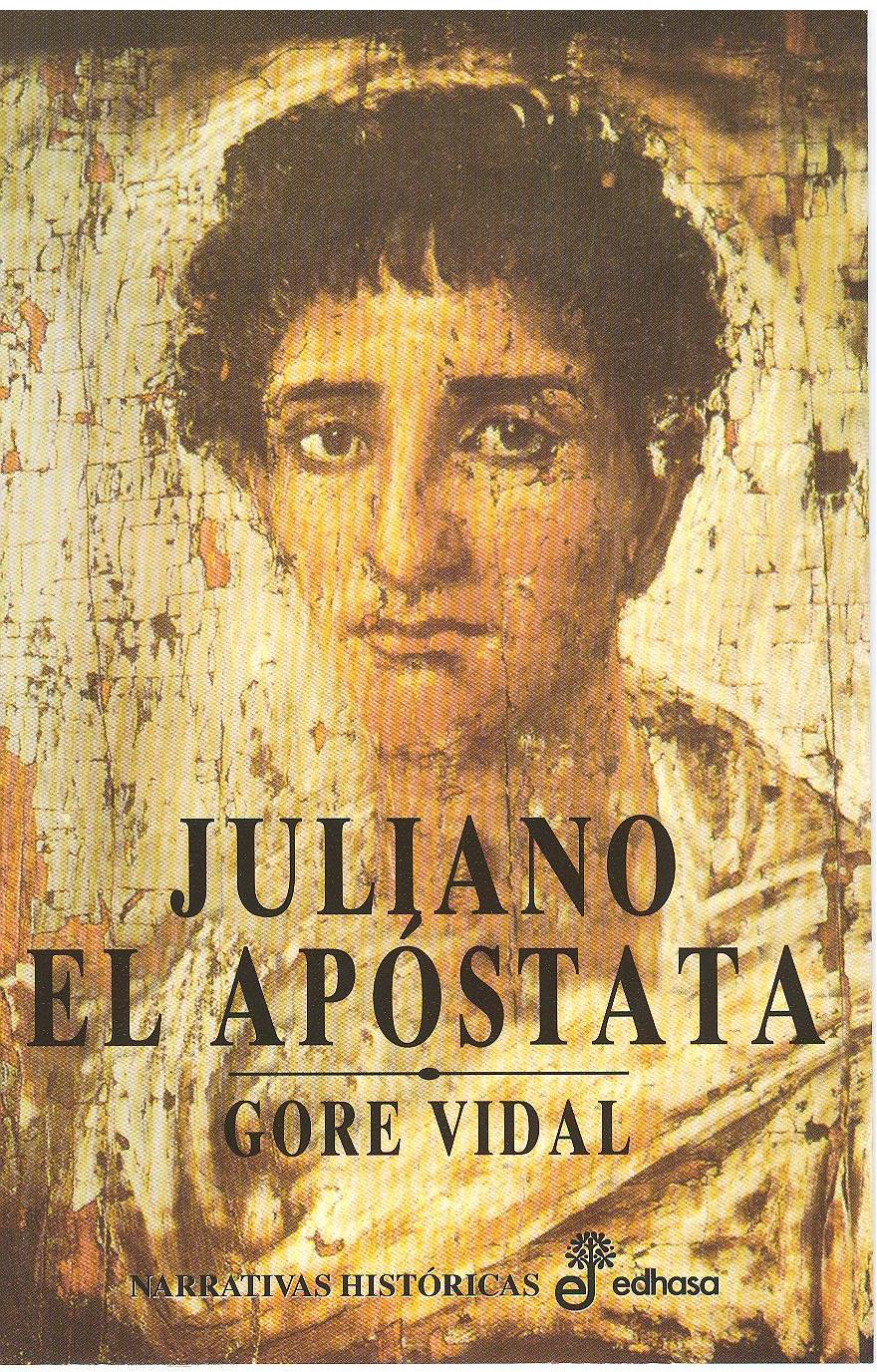 Un libro al día: Gore Vidal: Juliano El Apóstata