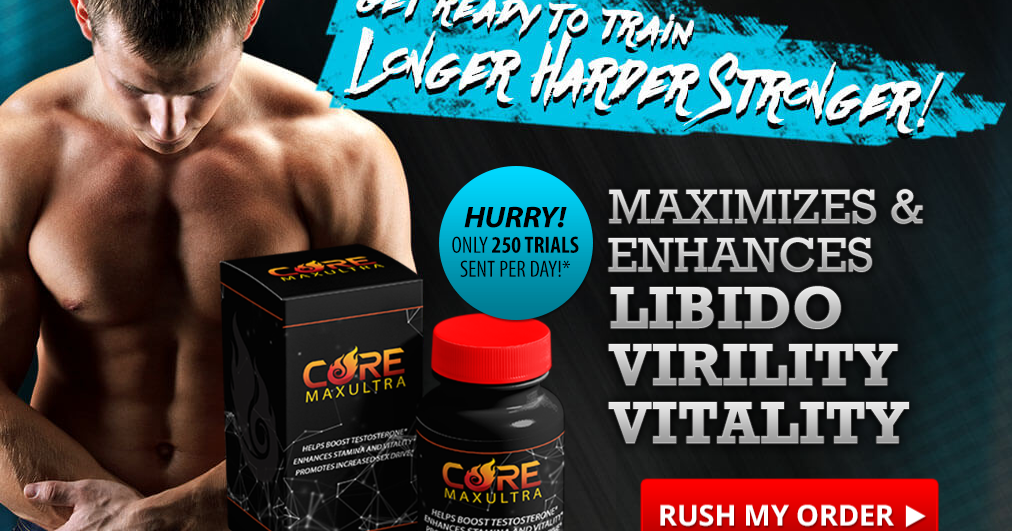 Give you Muscular and Perfect Physique with Core Max Ultra