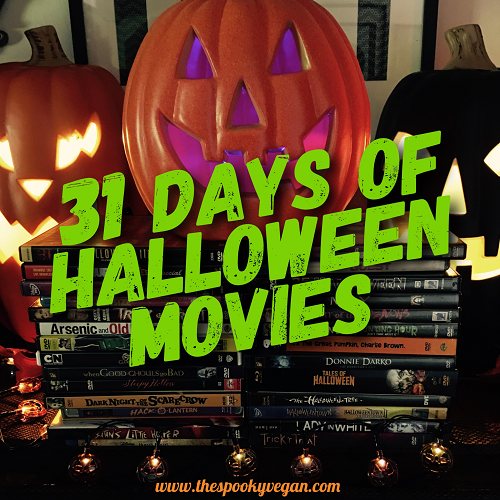 The Spooky Vegan 31 Days Of Halloween Movies the-spooky-vegan-31-days-of-halloween-movies