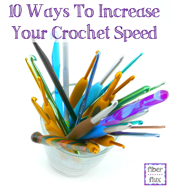 Give Your Crochet Speed A Boost With These 10 Tips! | Fiber Flux ...