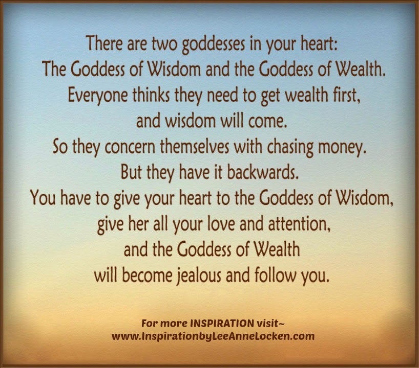 Inspiration by LeeAnne Locken: Wealth versus Wisdom and how to GET BOTH!!