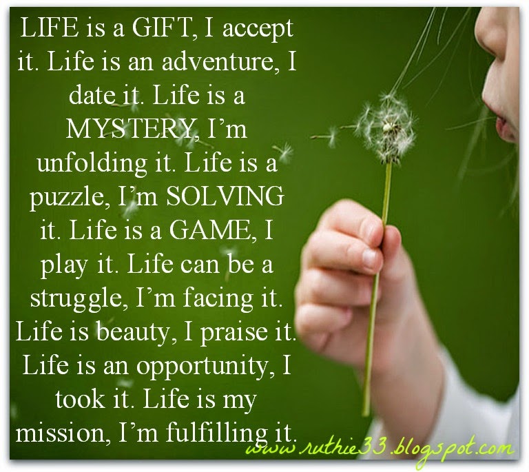 My Blog Of Inspirations: Life is a gift.