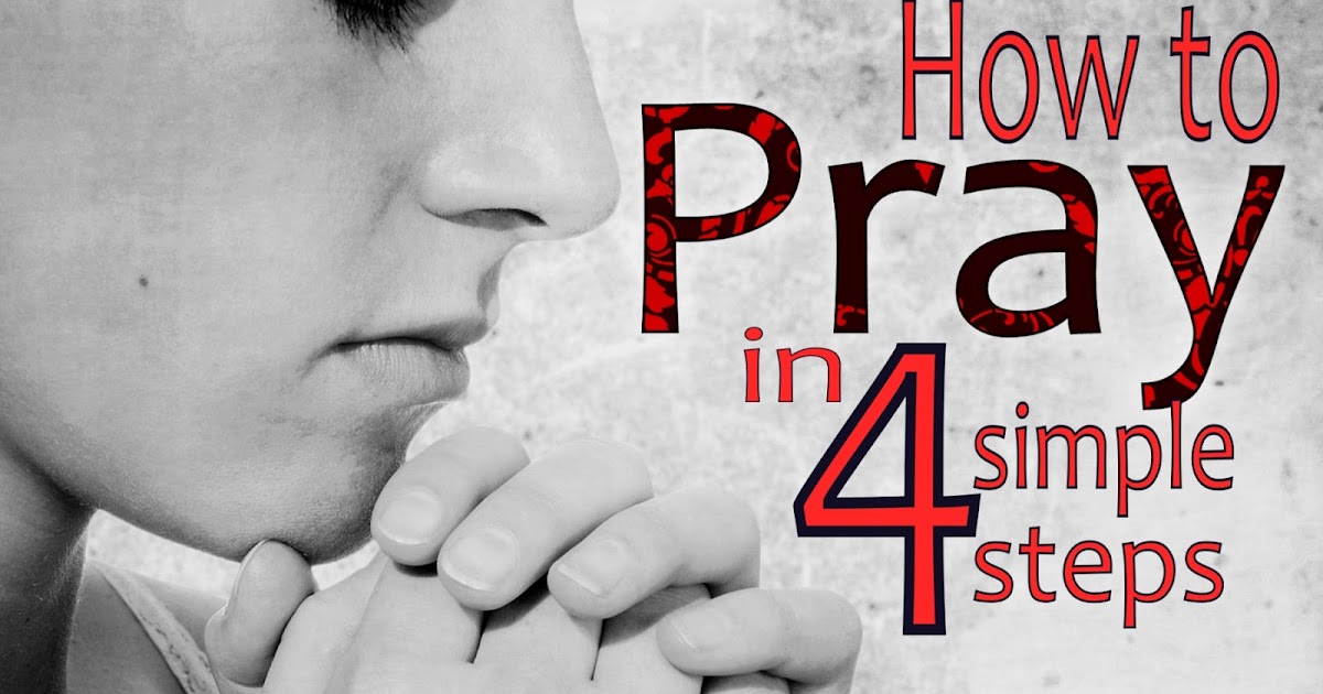 Strengthened by the Word: How to Pray in 4 Simple Steps