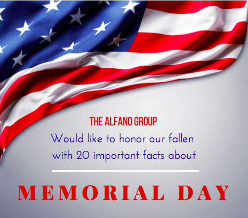 The Alfano Group: Honoring the fallen with 20 facts about Memorial Day