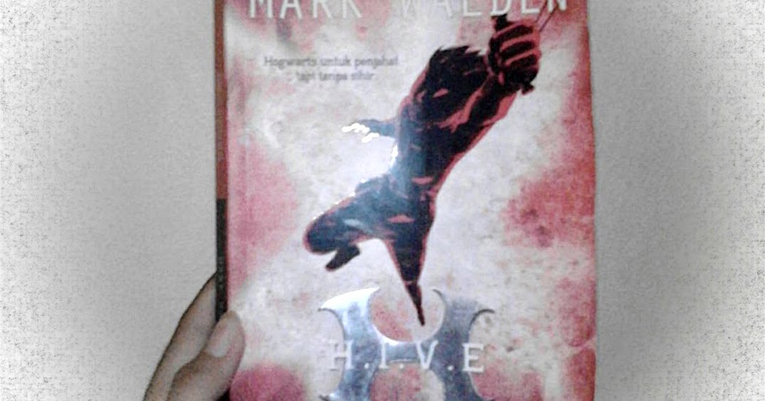 [BOOK REVIEW] H.I.V.E. by Mark Walden