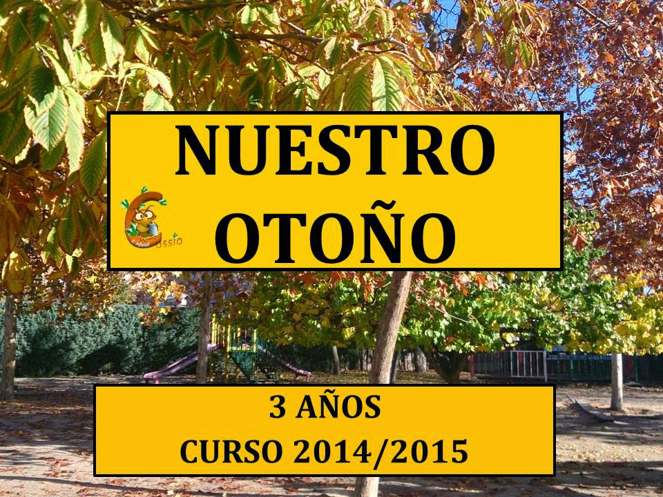 Infantil: EL OTOÑO "EN 3 AÑOS"
