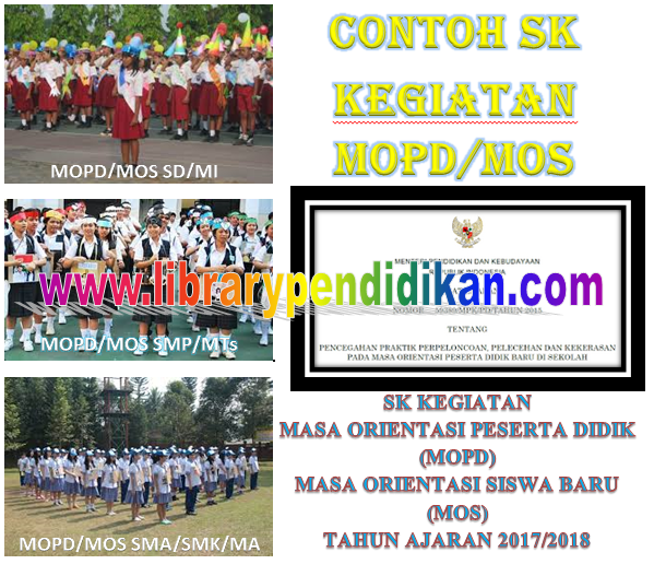 SK MOPD/MOS Tahun Pelajaran 2017/2018, Contoh Jadwal MOPD/MOS, dan Surat Edaran Mendikbud ...