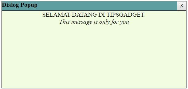 Membuat Dialog Popup Window dengan CSS - Bagian 1 | TIPS GADGET