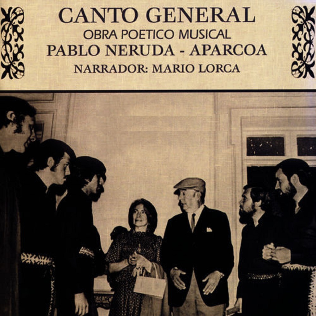 Pablo Neruda: CANTO GENERAL SIGLO XXI