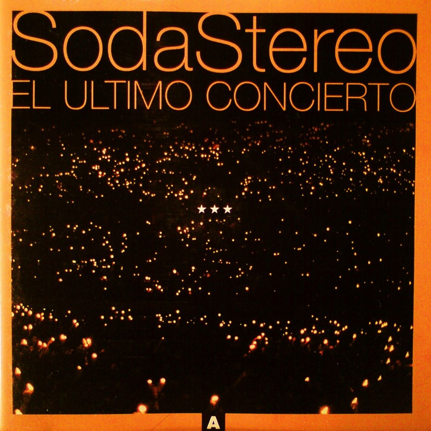 Los Discos Más Buscados: Soda Stereo - Ultimo concierto A