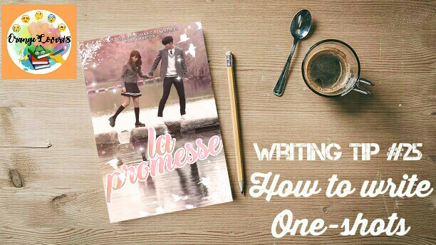 Writing Tip #25: How to write One-shots