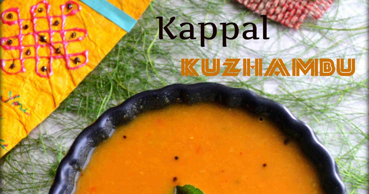 Upala: Srivilliputhur special Kappal Kuzhambu/Instant Murungakkai ...