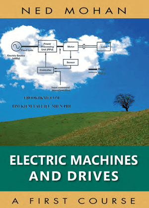 EBOOK - Electric Machines and Drives (Ned Mohan) | Cộng đồng Kỹ thuật ...