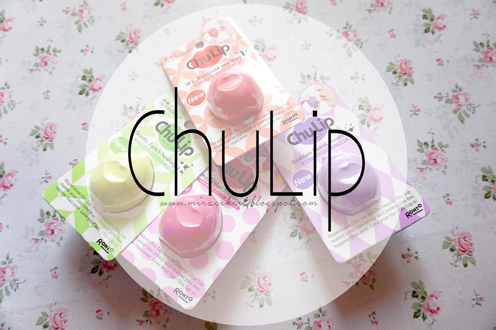 Review: Chulip Lip Balms All Flavours — miracikcit