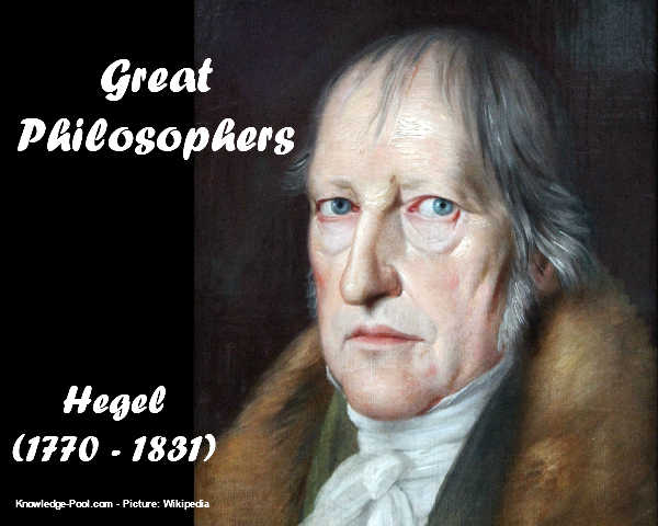 Great Philosophers - Georg Wilhelm Friedrich HEGEL (1770 - 1831 ...