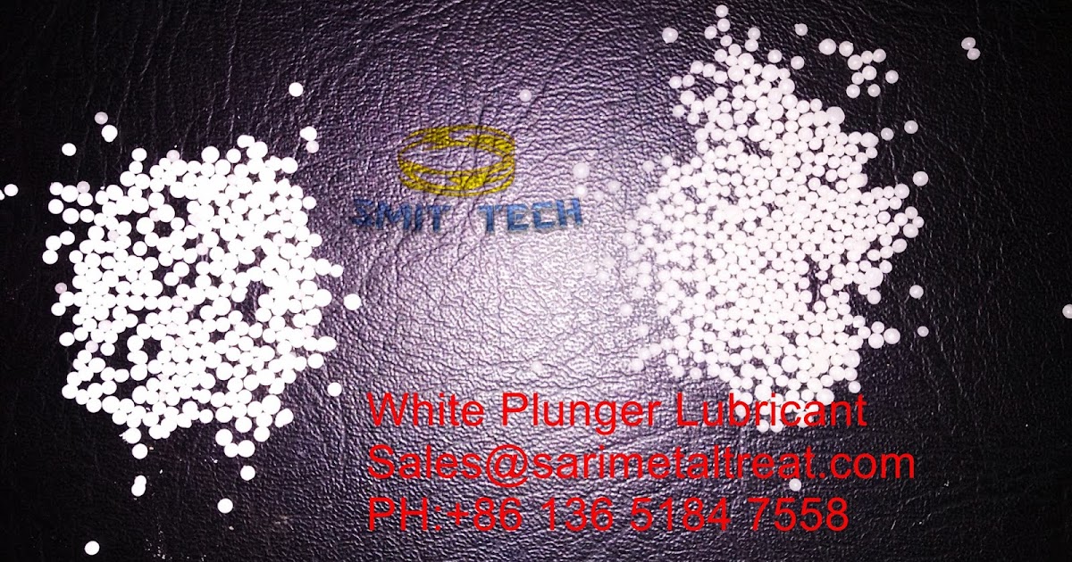 SMIT -SARI METAL TREAT: Plunger lubricant wax for die casting machine ...