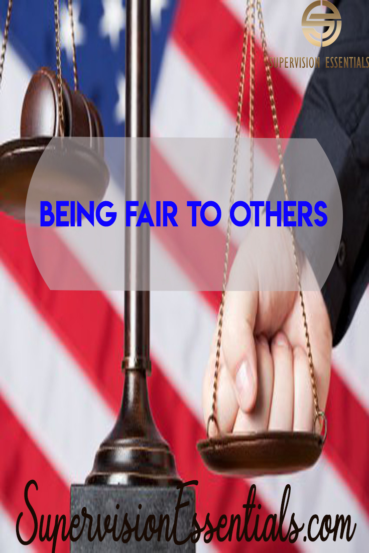The Power of Being Fair To Others - Supervision Essentials Leadership ...