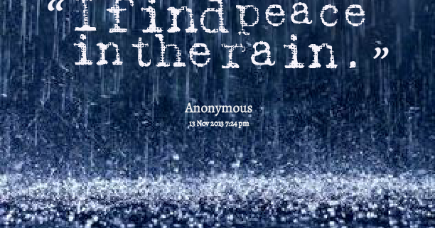 The Hope in Downfall: "If there is a Rain, there is Peace"