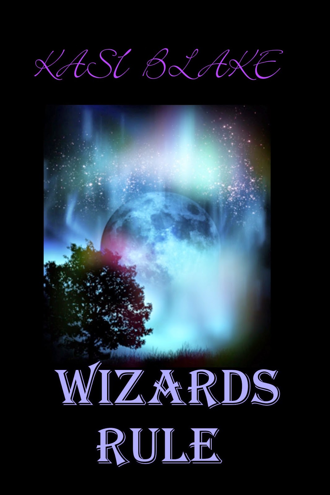 The Edible Bookshelf: Wizards Rule by Kasi Blake