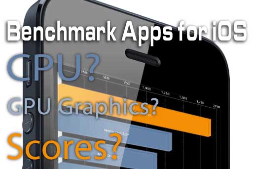 Best Benchmark Apps for iPhone, iPad and iPod Touch ~ OS Khmer