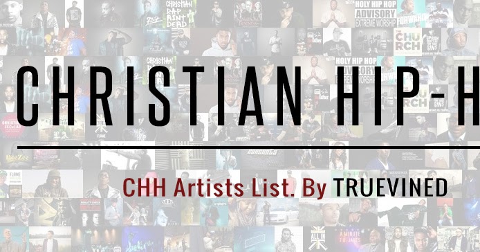 Christian Hip Hop - CHH - Truevined
