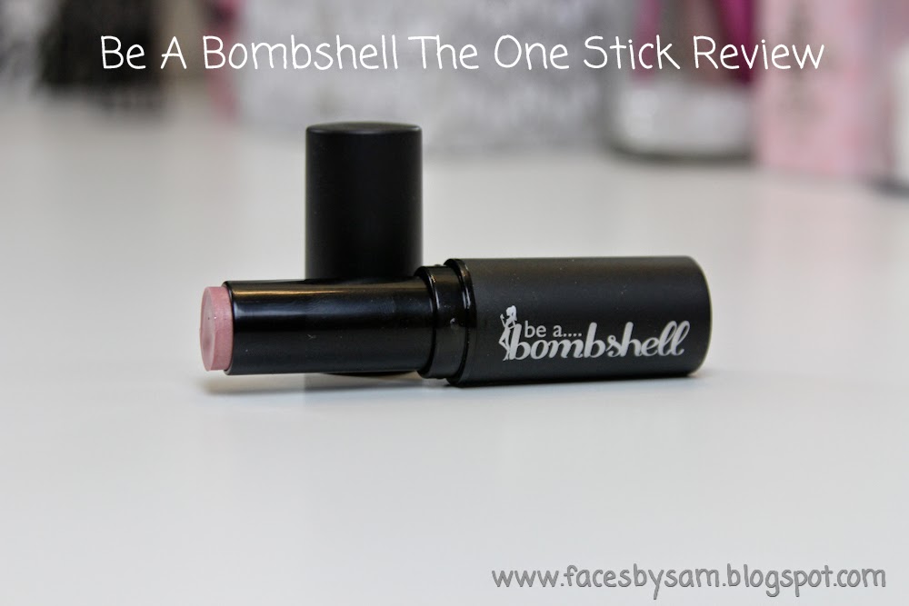 Faces by SAM Beauty Blog: The One Stick by Be A Bombshell Cosmetics Review