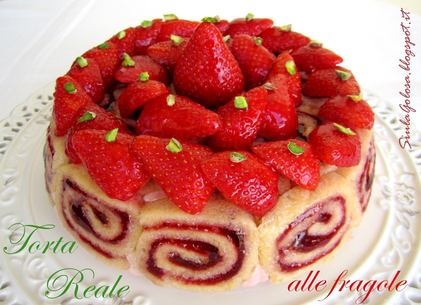 Siula Golosa: Torta Reale alle fragole