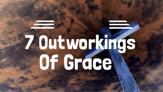 Christ Embassy.org Blog Spot: DEFINITION AND OUTWORKINGS OF GRACE – PART 2