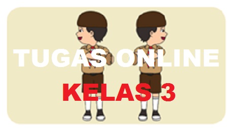 Tugas Online Kelas 3 Tema 8 SD/mi Tahun 2020 - Modul Ajar Kurikulum Merdeka