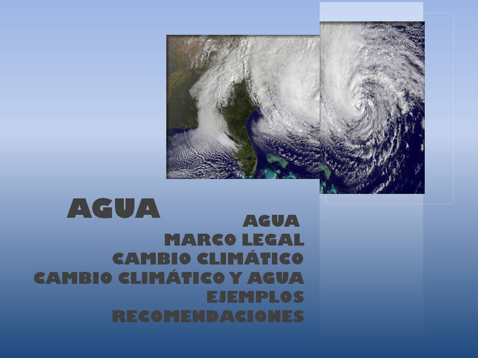 Agua y Cambio Climático: Diapositivas: Exposición "El Agua"